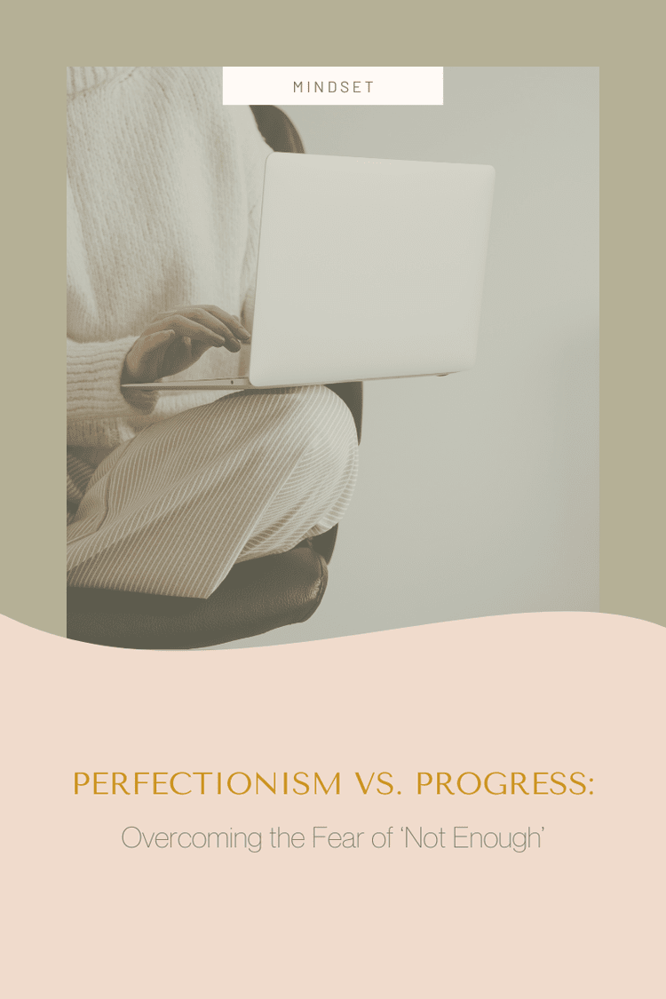 Perfectionism vs. Progress: Overcoming the Fear of ‘Not Enough’ — Dr ...