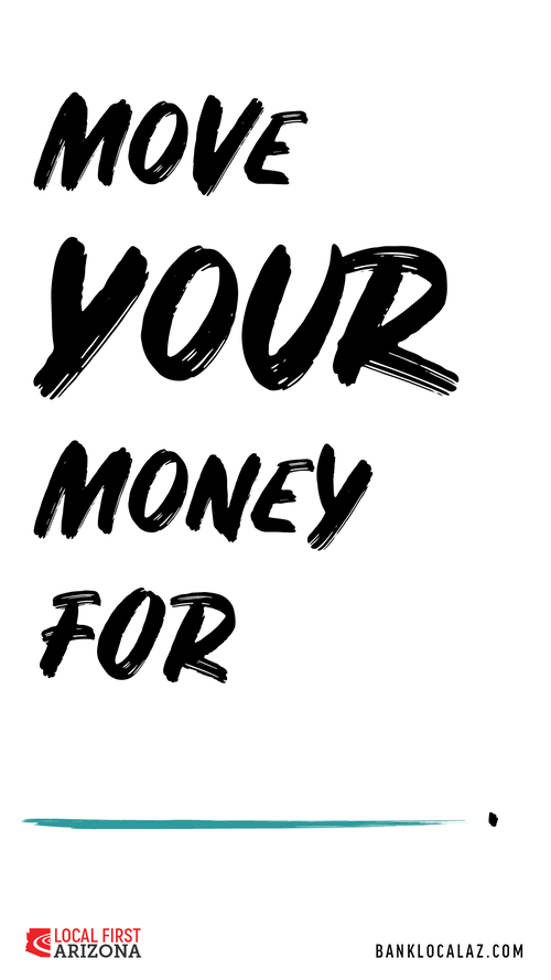 Move Your Money — Local First Arizona