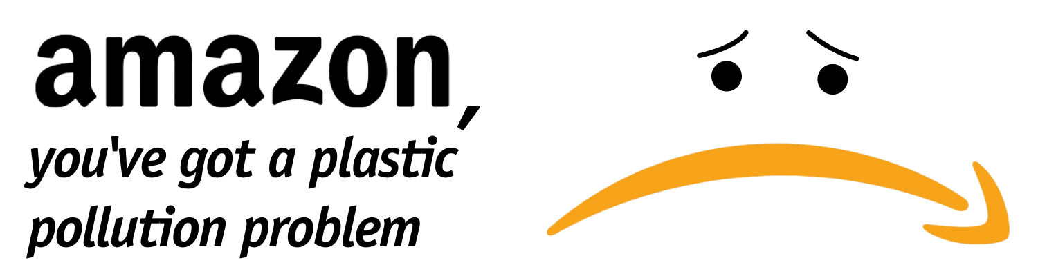 Amazon's BIG Plastic Pollution Problem — Beyond Plastics - Working To ...
