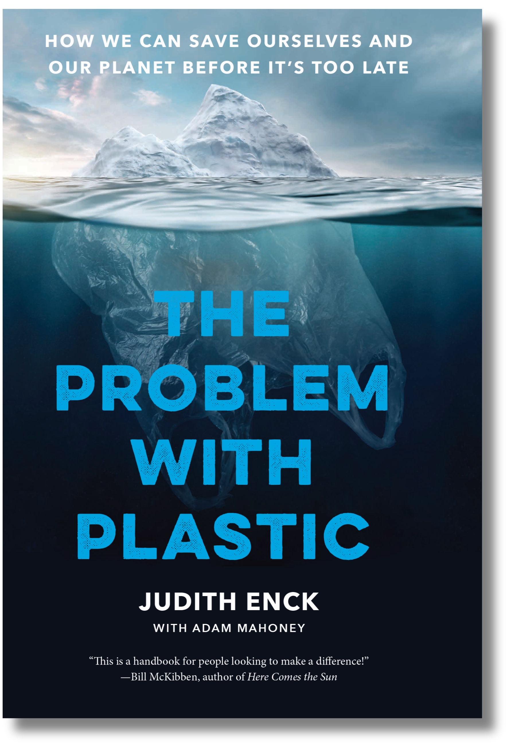 BOOK: The Problem with Plastics: How We Can Save Ourselves and Our ...