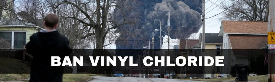 Ban Vinyl Chloride - A Toxic Petrochemical — Beyond Plastics - Working ...