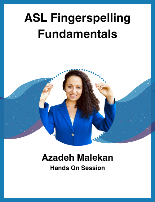 ASL Fingerspelling Fundamentals - Lunch & Learn