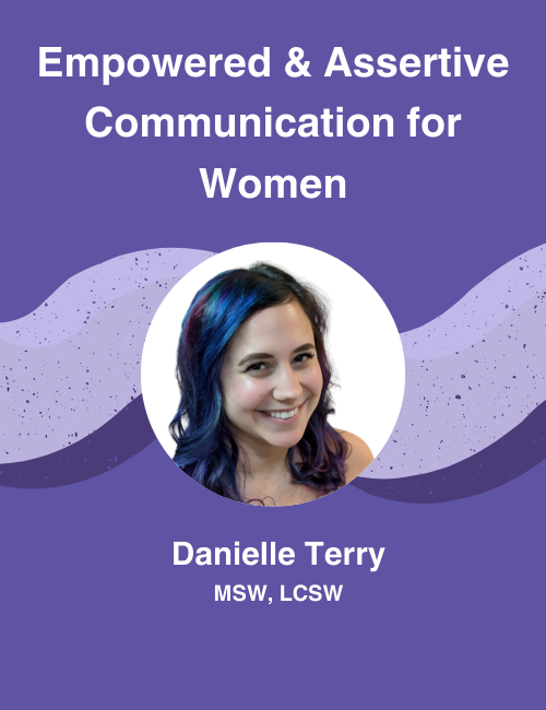 Owning Your Voice: Strengthening Assertiveness for Women