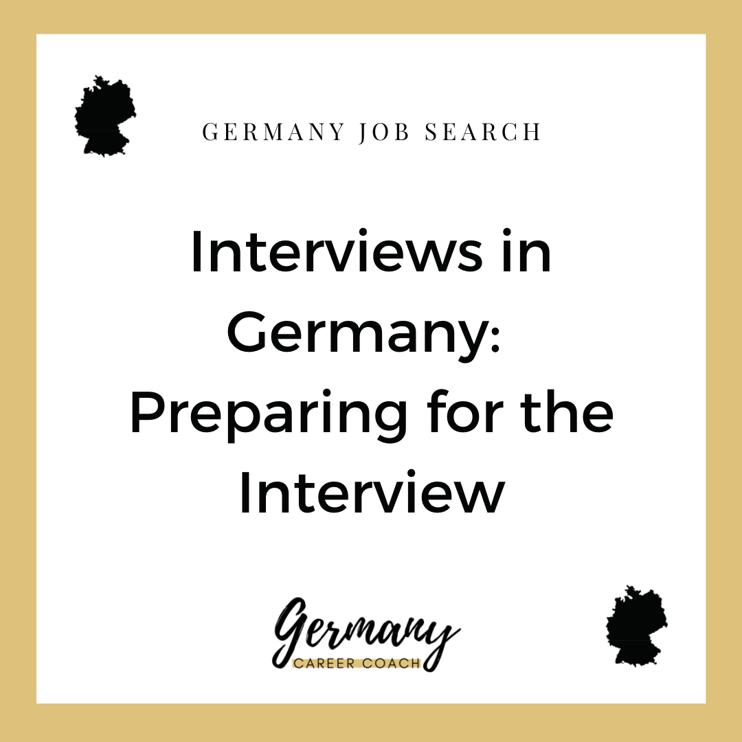 Interviews in Germany: Preparing for the Interview — Germany Career Coach