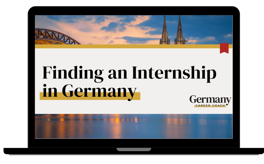 Finding an Internship in Germany Online Course — Germany Career Coach ...