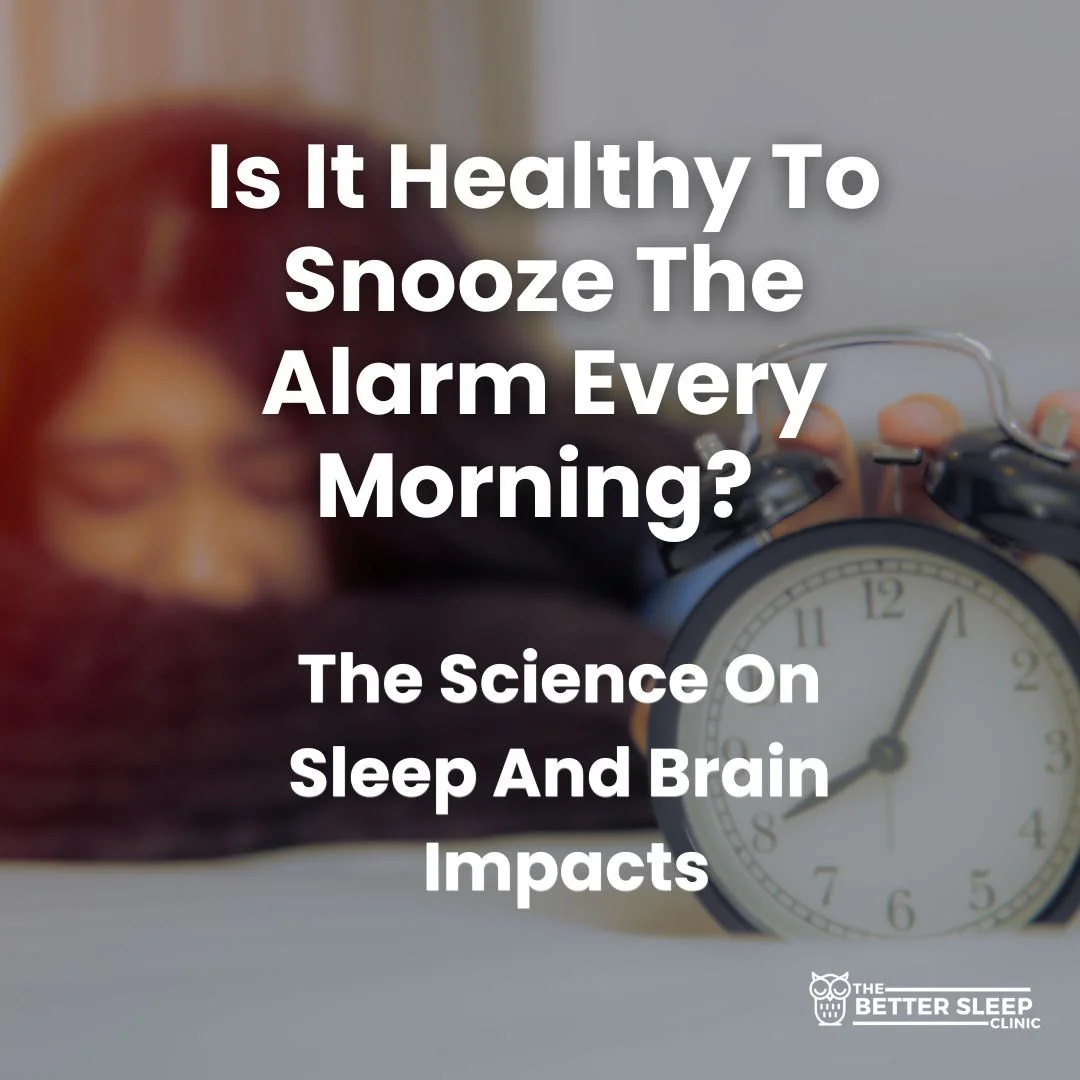 Is It Healthy To Snooze The Alarm Every Morning? The Science On Sleep ...