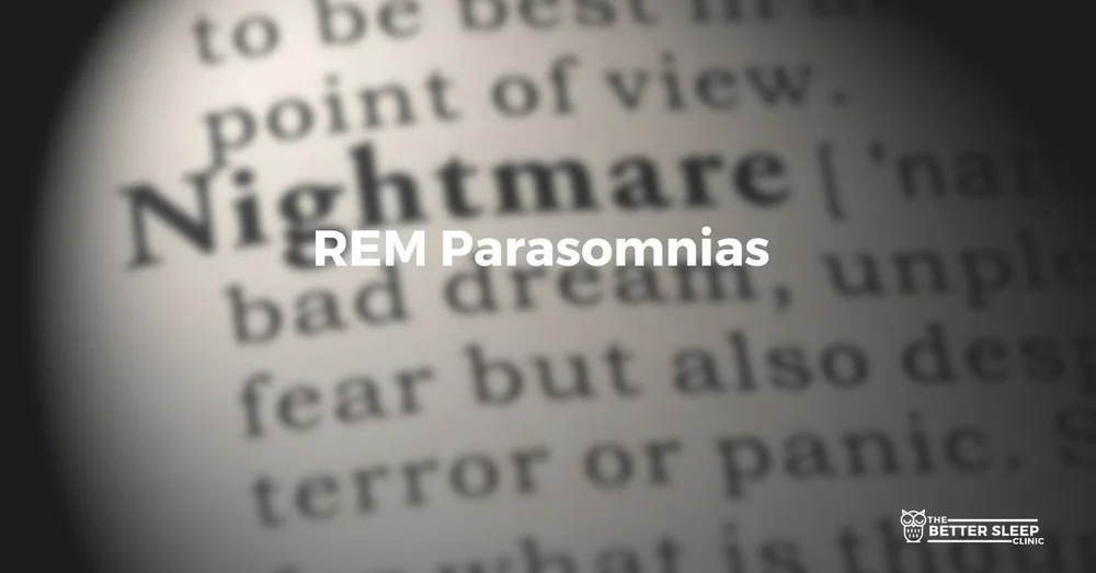 Parasomnia: Parasomnias In Adults | The Better Sleep Clinic NZ