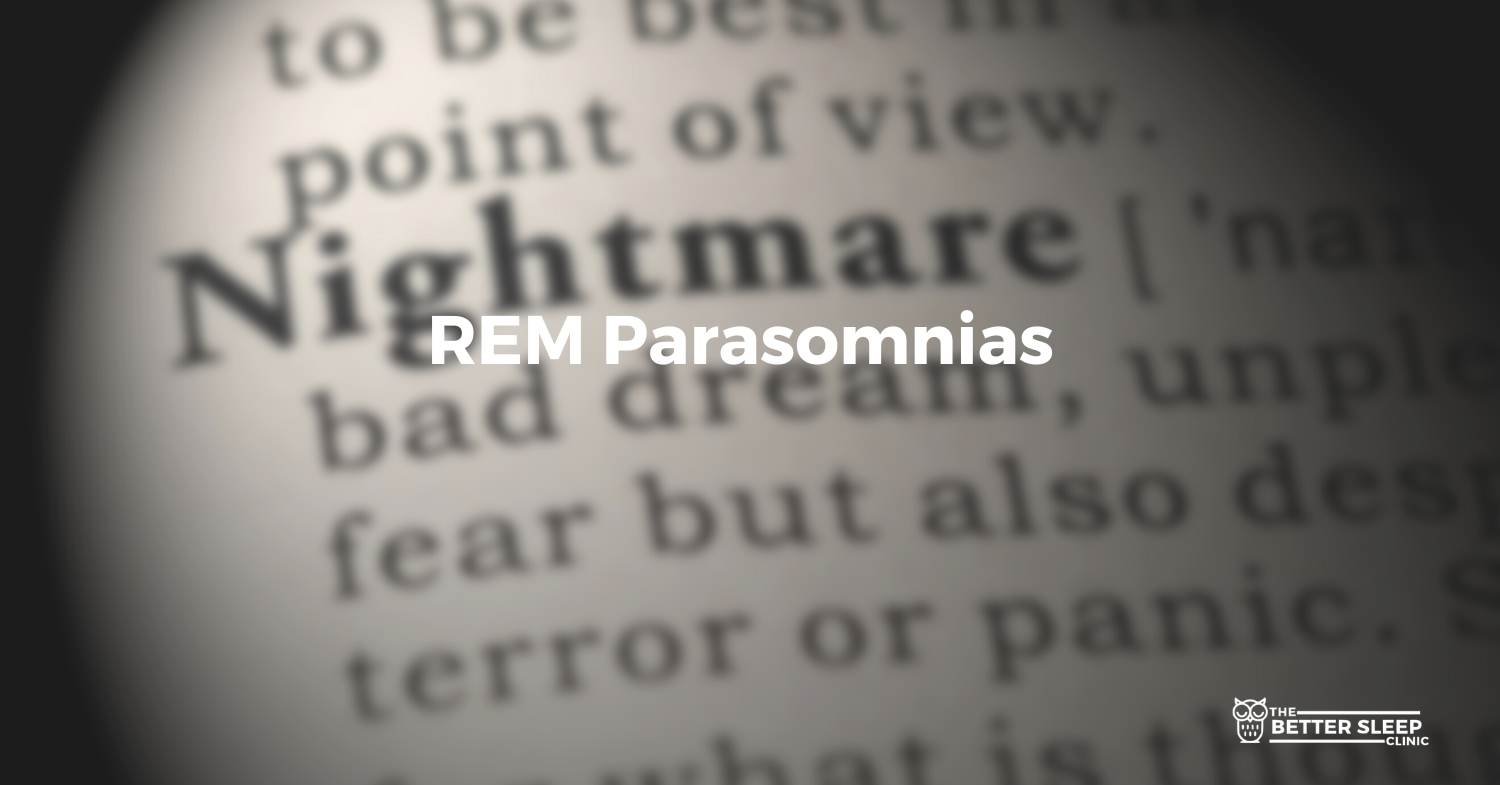 Parasomnia: Parasomnias In Adults | The Better Sleep Clinic NZ