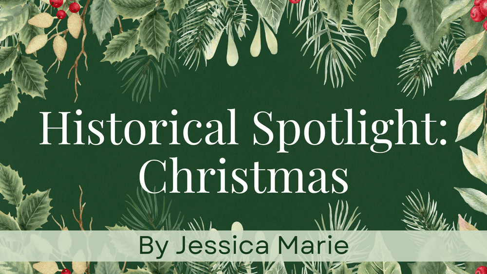 Historical Spotlight: Christmas | Musings of Jessica Marie | Adaptive ...