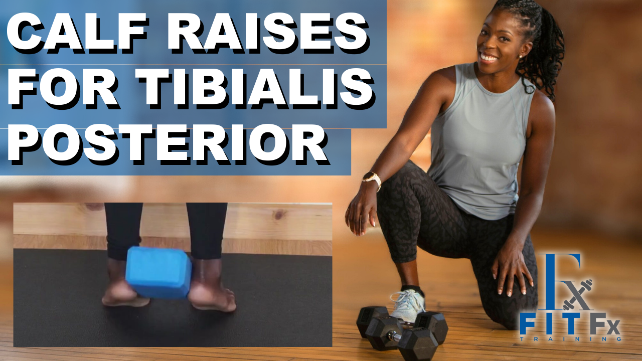 CALF RAISES WITH TIBIALIS POSTERIOR