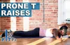 PRONE T RAISES