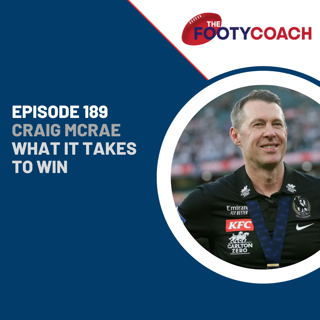 #189 Craig McRae: What it takes to Win — The Footy Coach