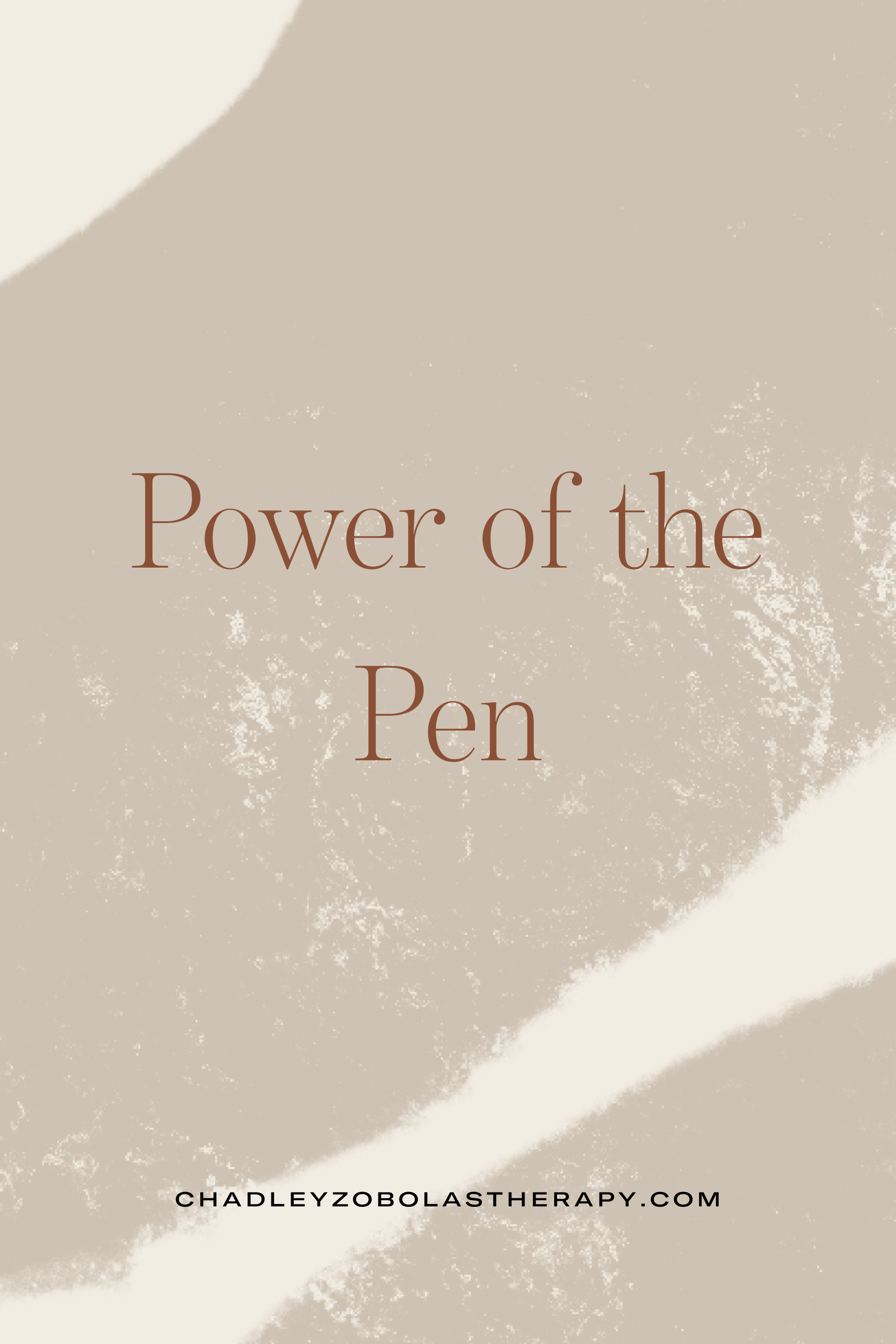 Power of the Pen — Chadley Zobolas Therapy Group