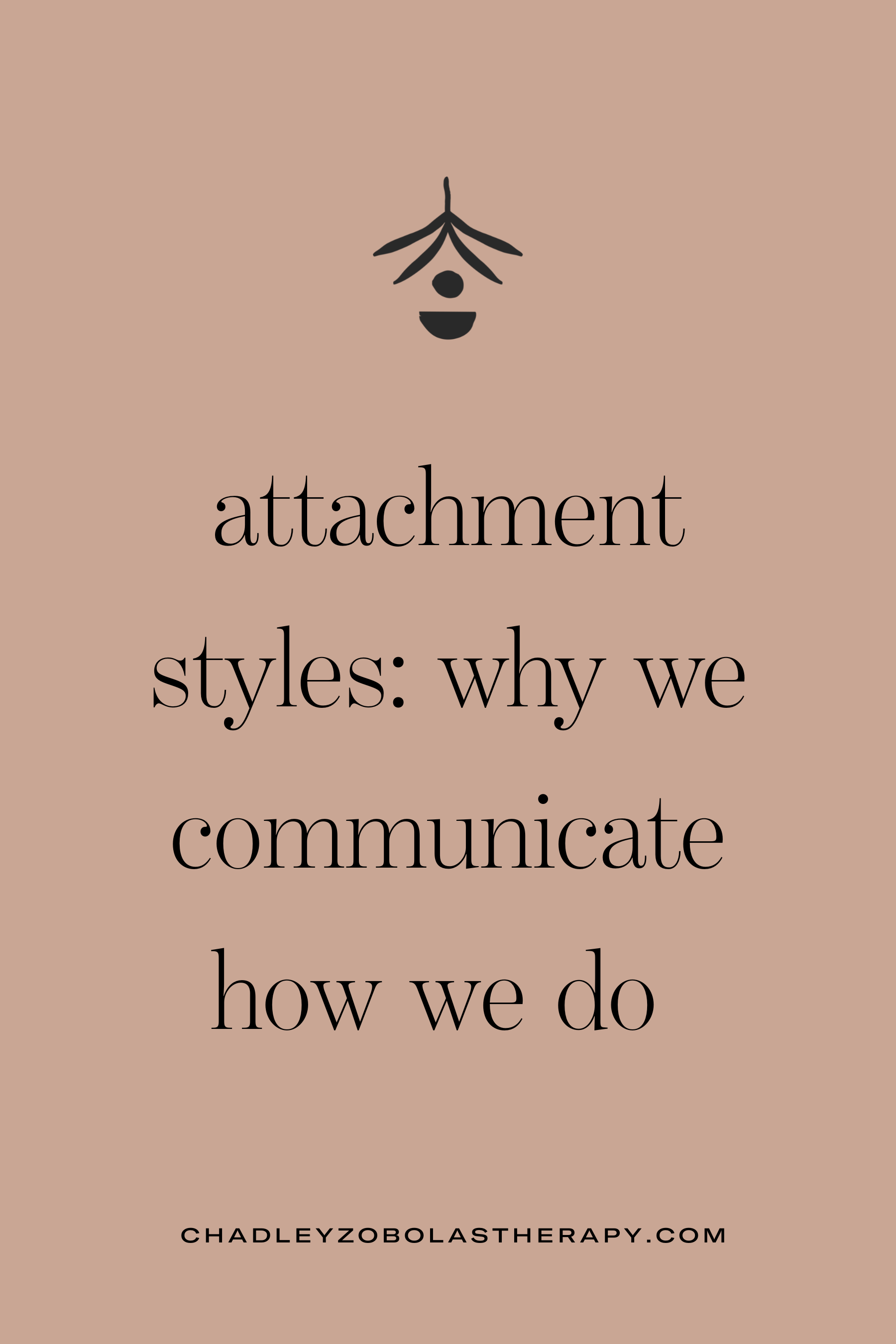 Attachment Styles Why We Communicate How We Do Couples Counseling In