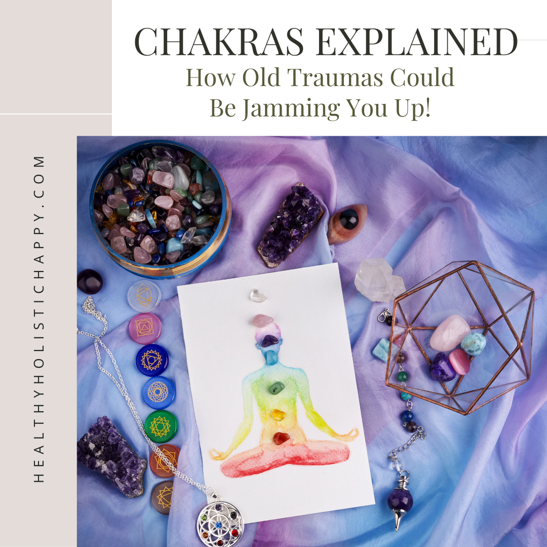 Chakras Explained: How Old Trauma Could Be Holding You Back — Lisa Kern