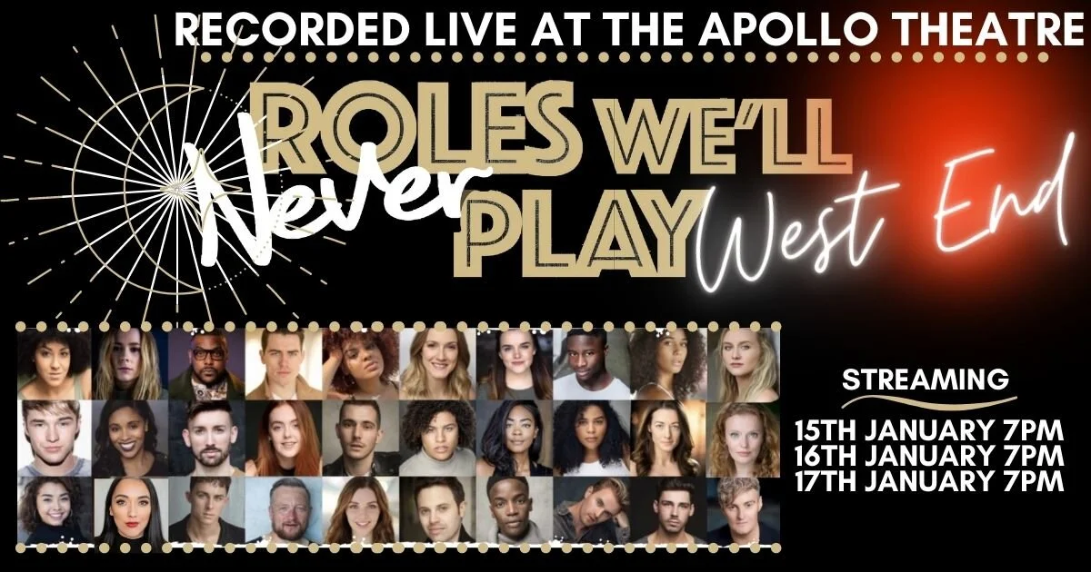 West End concert Roles We’ll Never Play to be streamed globally this ...