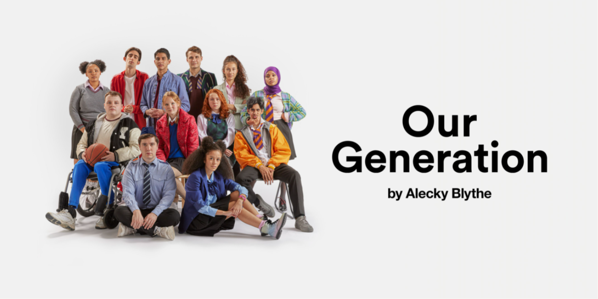 New play OUR GENERATION opens at the National Theatre in February ...