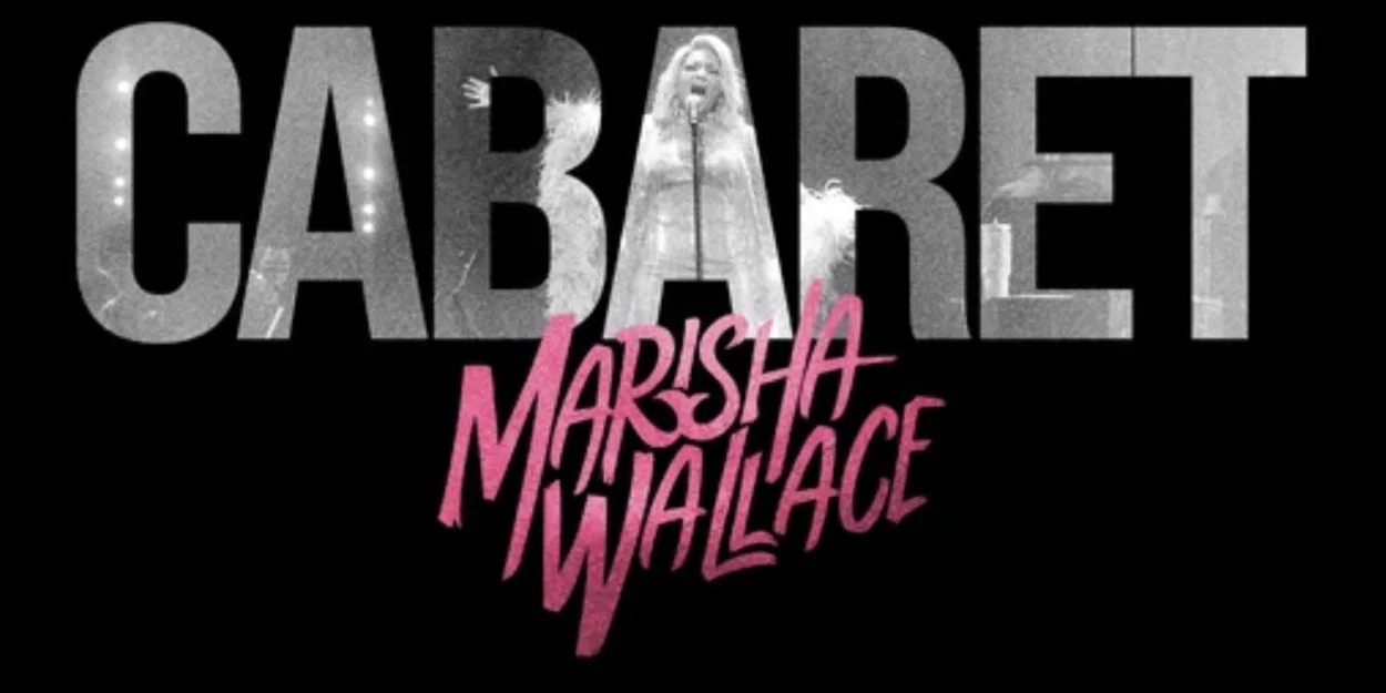 Marisha Wallace to release 'Cabaret' ahead of first Broadway ...
