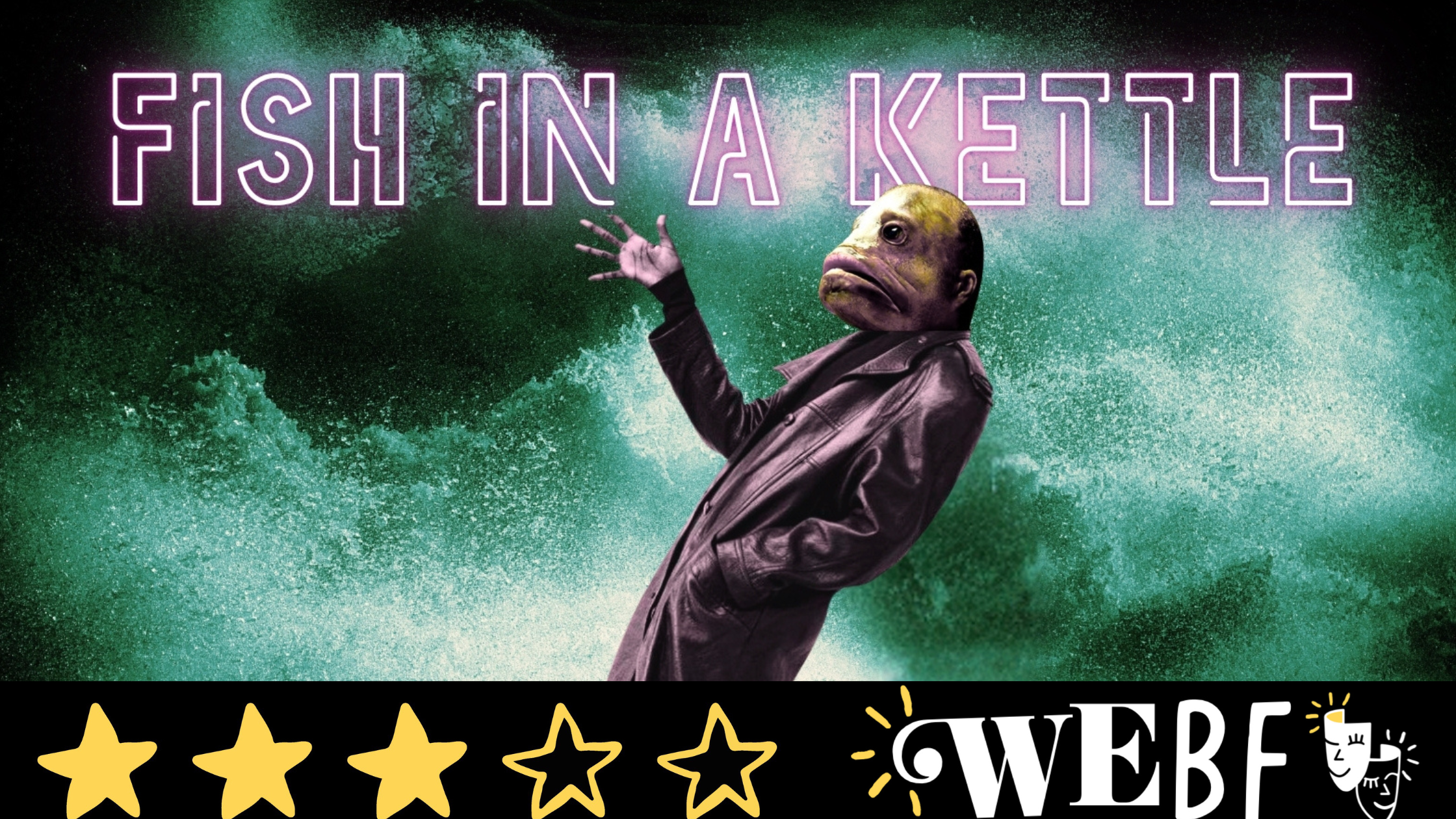 Review: FISH IN A KETTLE, Fabric Studios, Liverpool | West End Best Friend