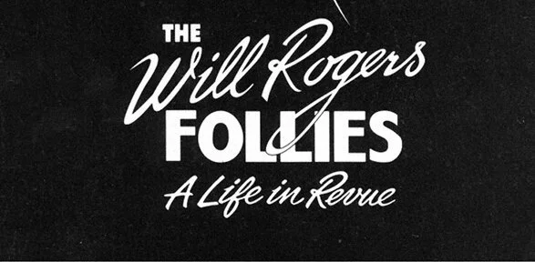 Tony Tuesday: THE WILL ROGERS FOLLIES | West End Best Friend