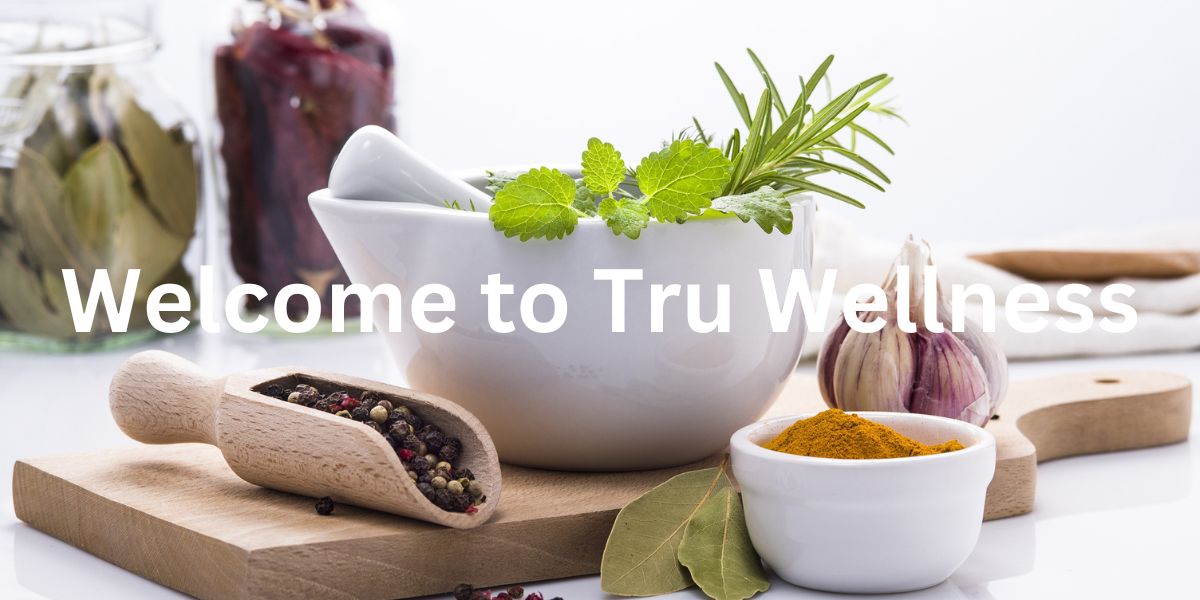Welcome to Tru Wellness — TRU WELLNESS