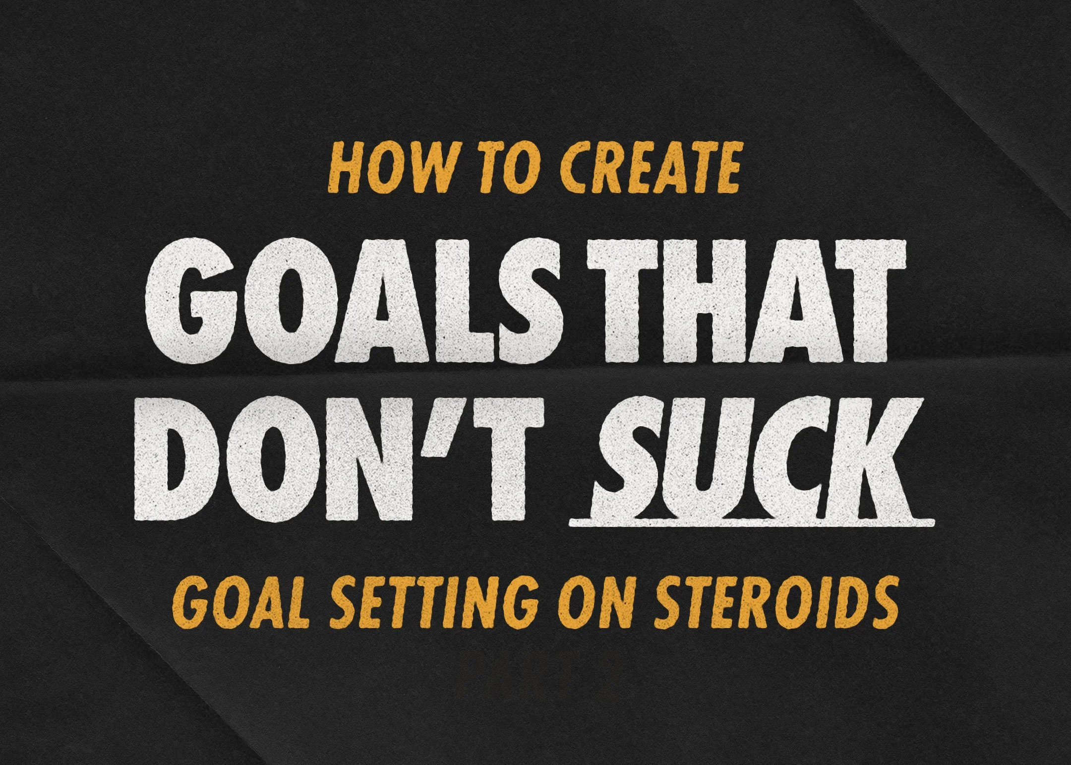 How to Crush it By Creating Non-Sh*tty Goals (Pt. 4 of 6) — Coach ...