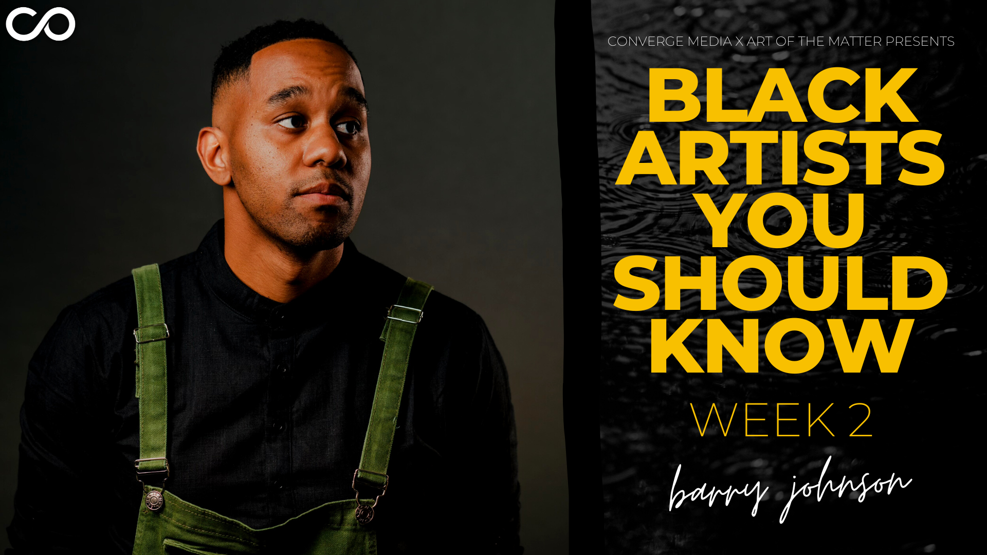 Black Artists You Should Know: barry johnson — Converge Media