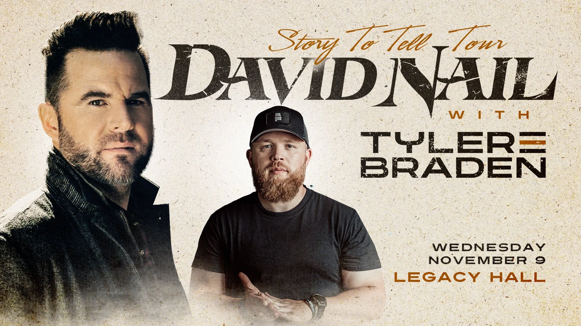 Legacy Hall David Nail s Story To Tell Tour With Tyler Braden legacy-hall-david-nail-s-story-to-tell-tour-with-tyler-braden