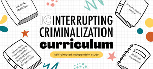 2024 Curriculum — Interrupting Criminalization