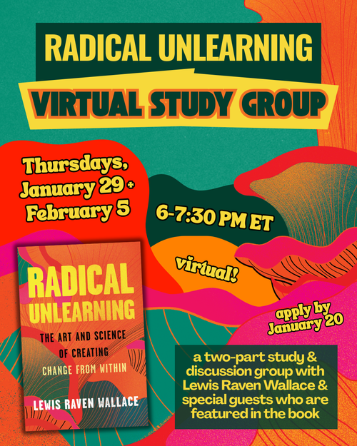 Radical Unlearning Study Group (January 29 & February 5) — Interrupting ...
