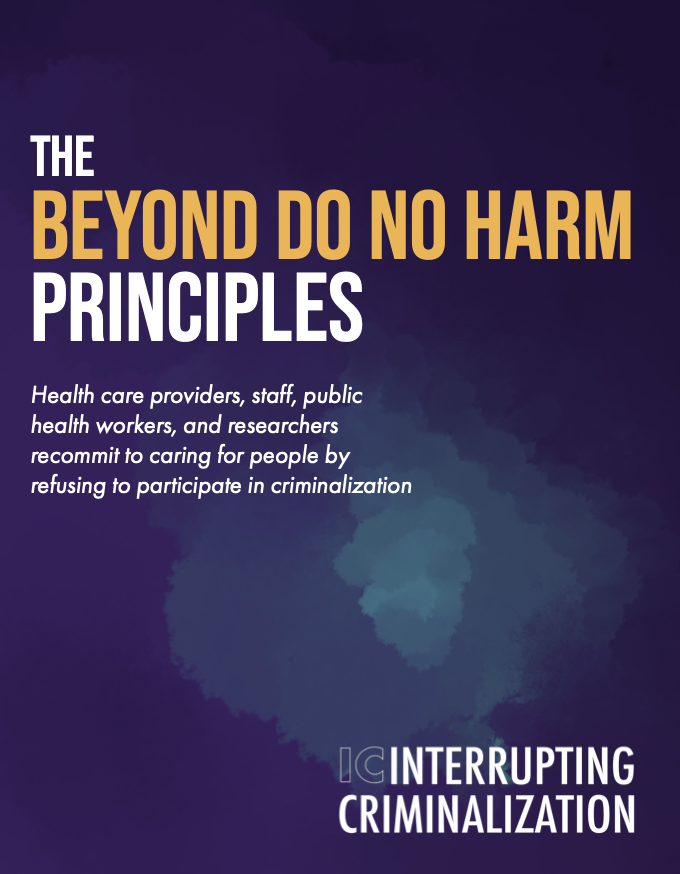 Beyond Do No Harm Resource Documents — Interrupting Criminalization