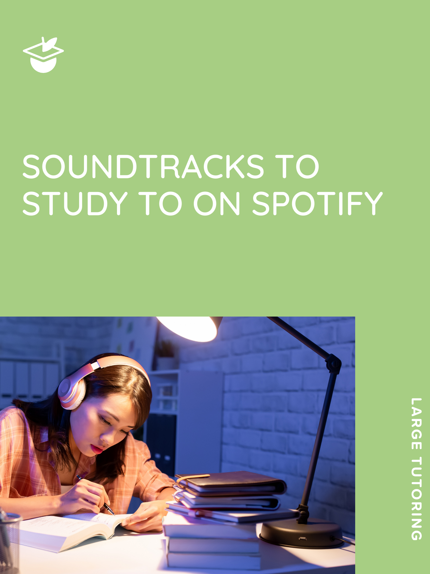 Soundtracks to Study To on Spotify — Large Tutoring