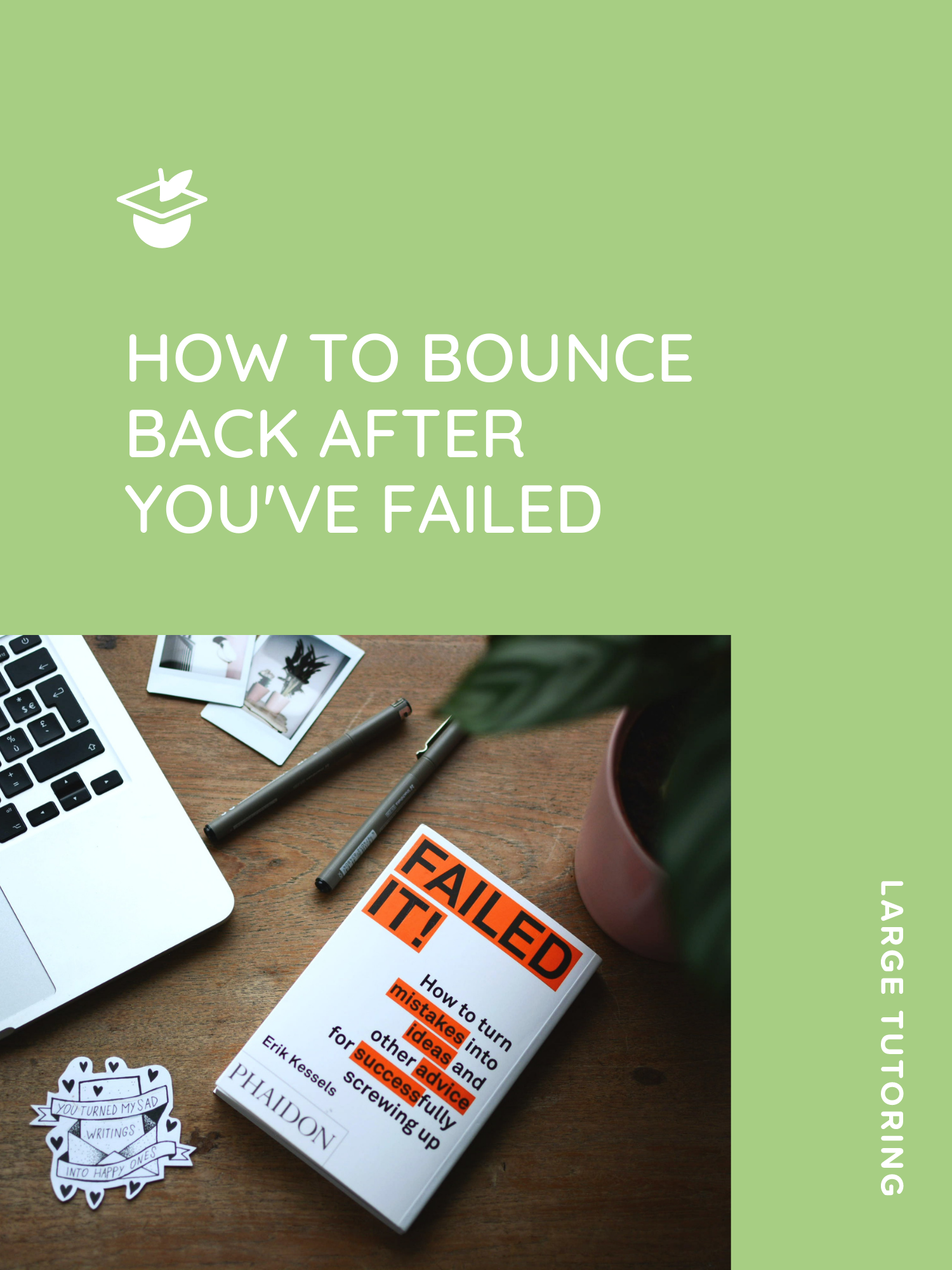 How To Bounce Back After You’ve Failed — Large Tutoring