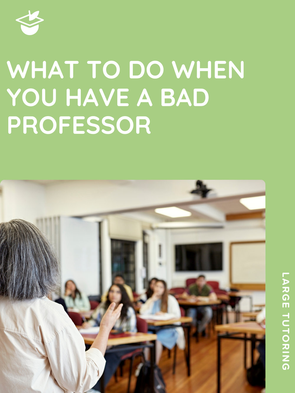 What to do when you have a bad professor — Large Tutoring