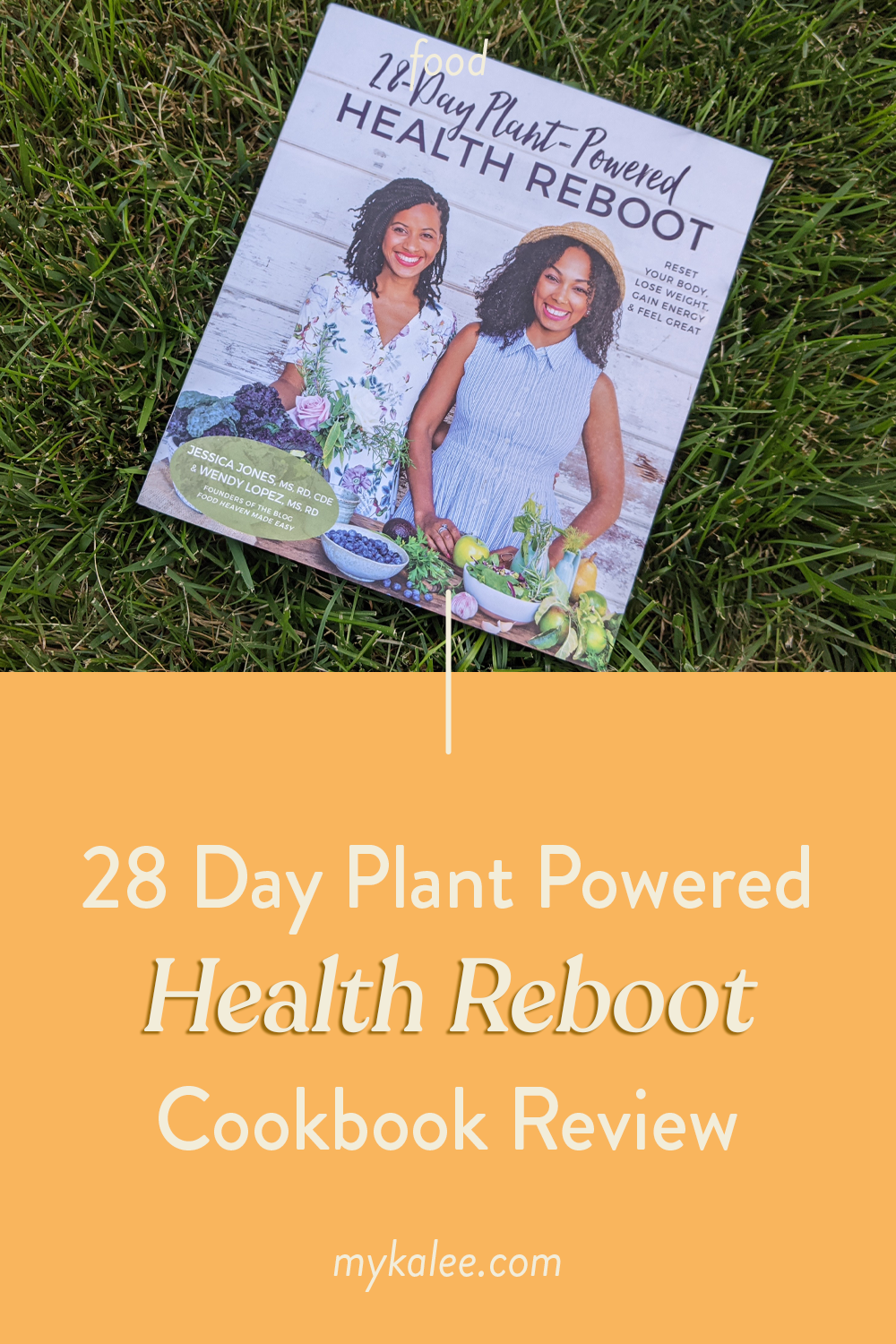 28-Day Plant-Powered Health Reboot | Cookbook Review — mykalee