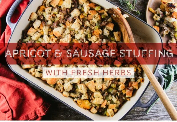 Apricot and Sausage Stuffing with Fresh Herbs — Recipe Box