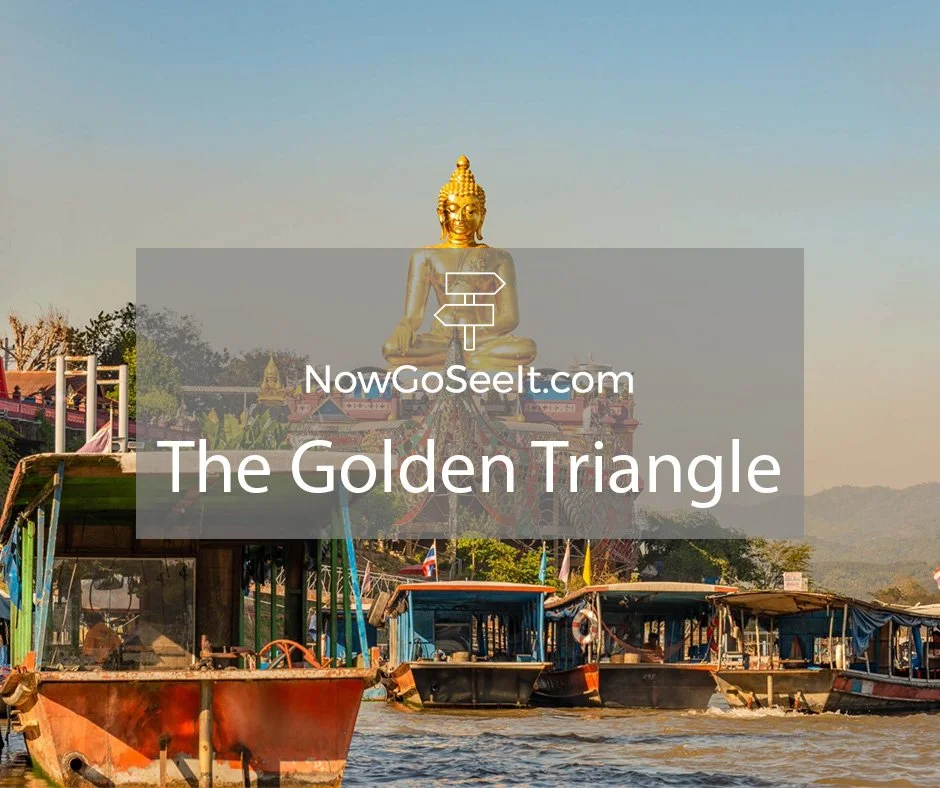 Thailand Golden Triangle — Now Go See It - A Worldwide Travel Blog