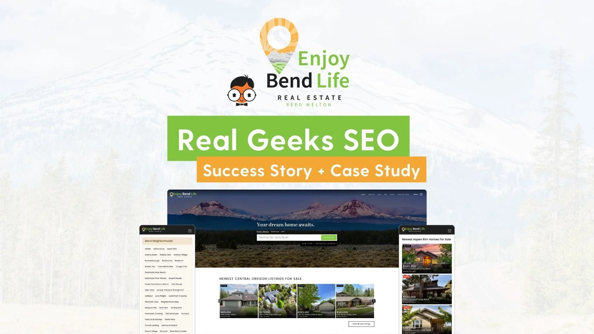 Real Geeks SEO: Success Story of Reed Melton in Bend, Oregon