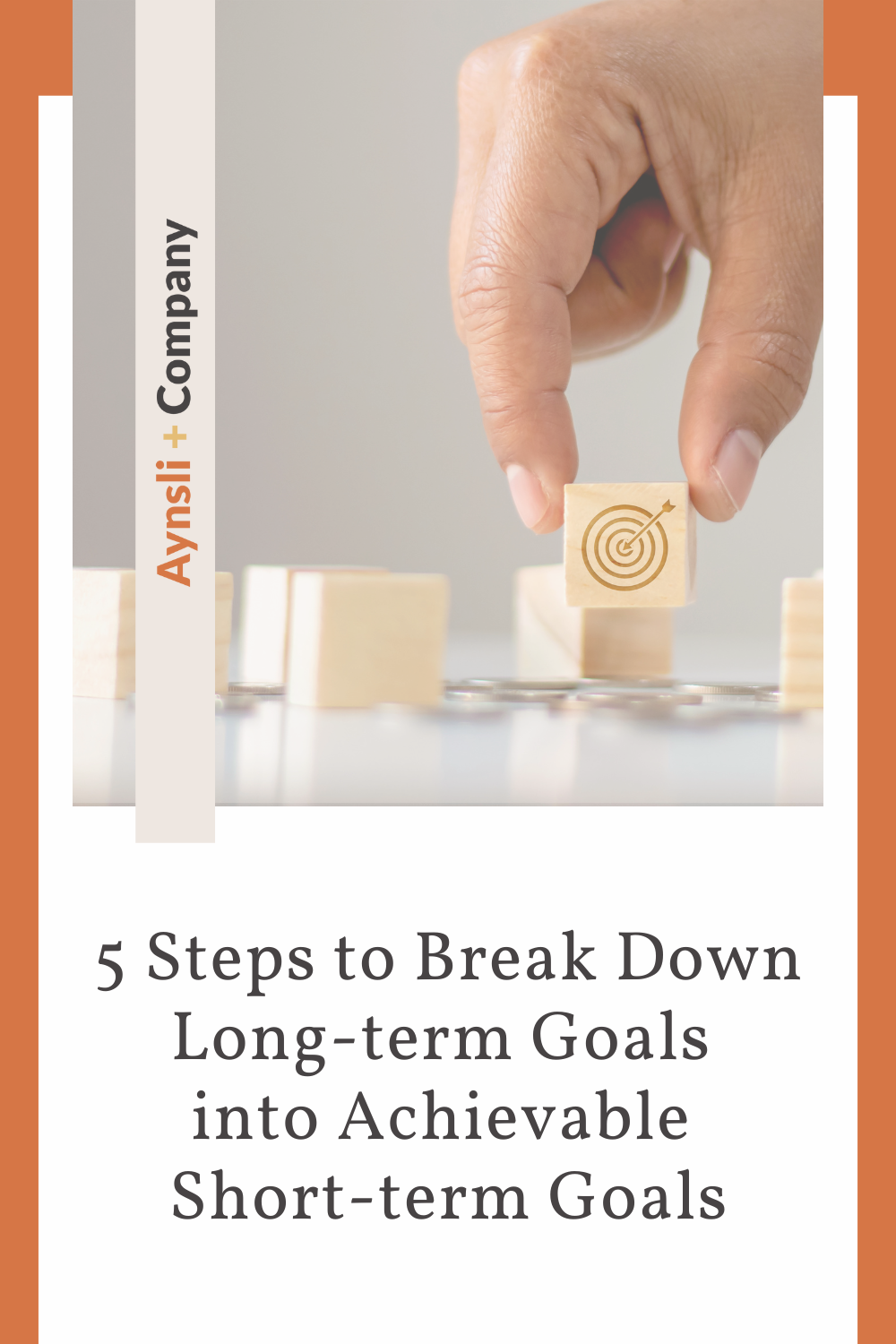5 Steps to Break Down Long-term Goals into Achievable Short-term Goals ...