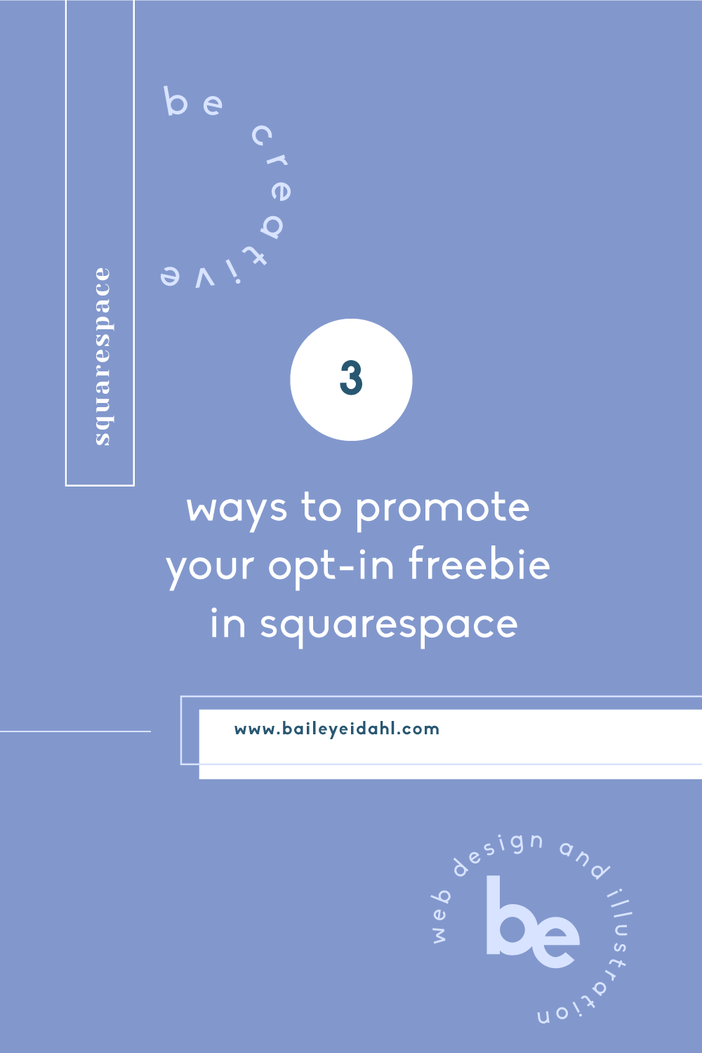 3 Ways To Promote Your Opt-In Freebie in Squarespace — Be Creative