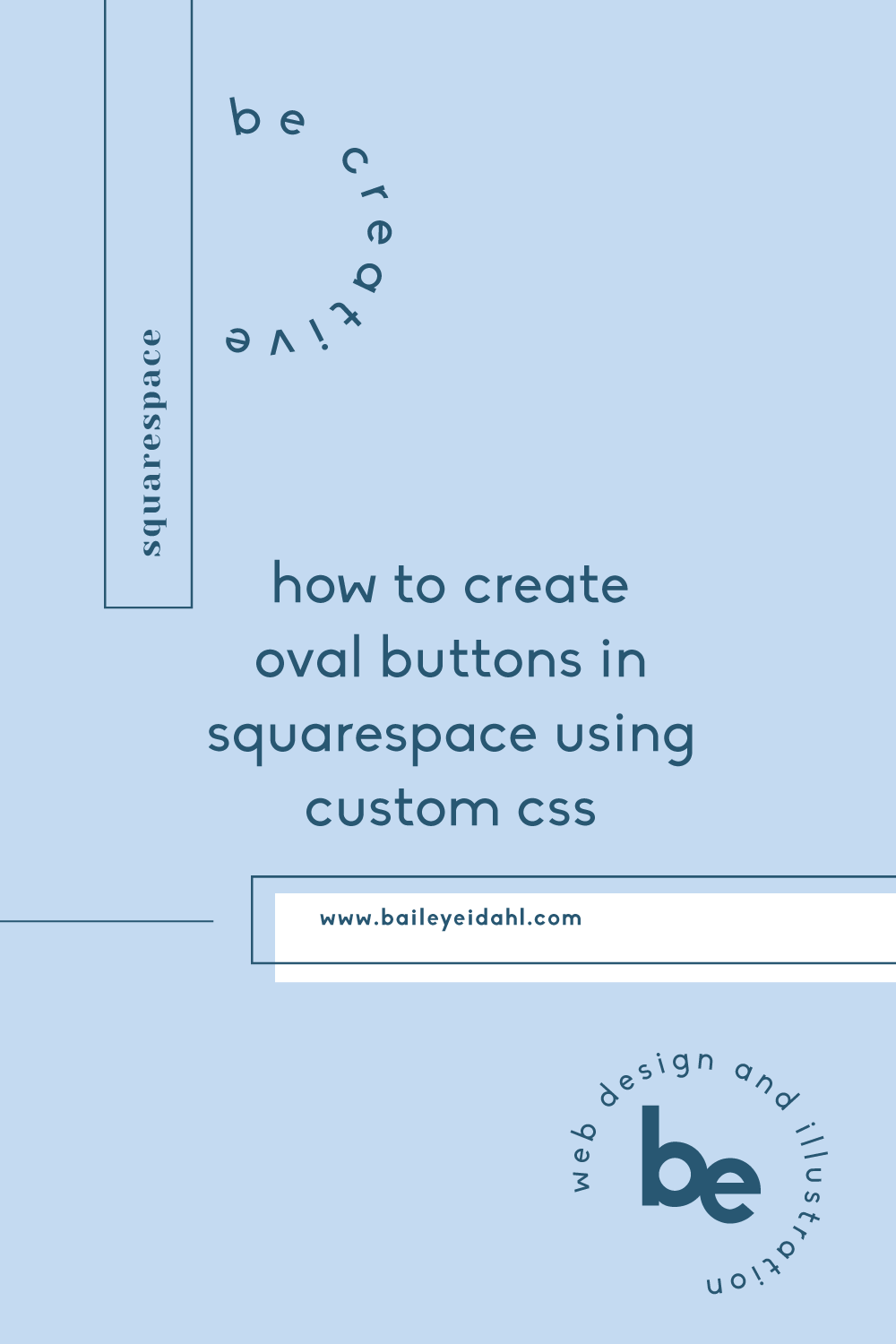 How To Create Oval Buttons In Squarespace With Custom Css — Be Creative
