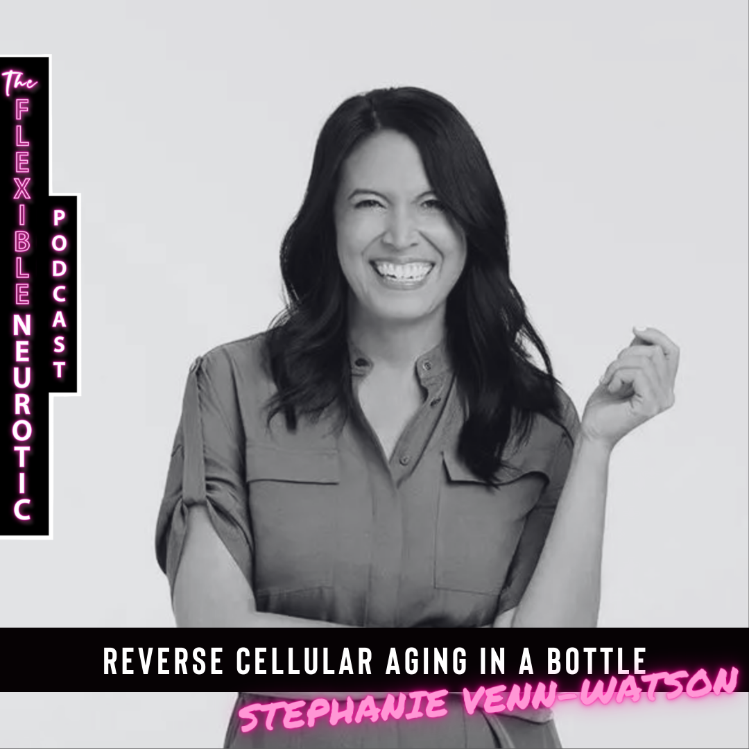 REVERSE CELLULAR AGING IN A BOTTLE — The Flexible Neurotic