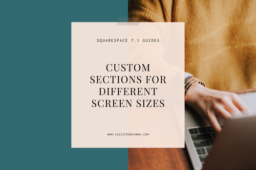 Showing Custom Sections for Different Screen Sizes — Assisted by Anna