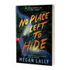 No Place Left To Hide — Megan Lally- YA Author