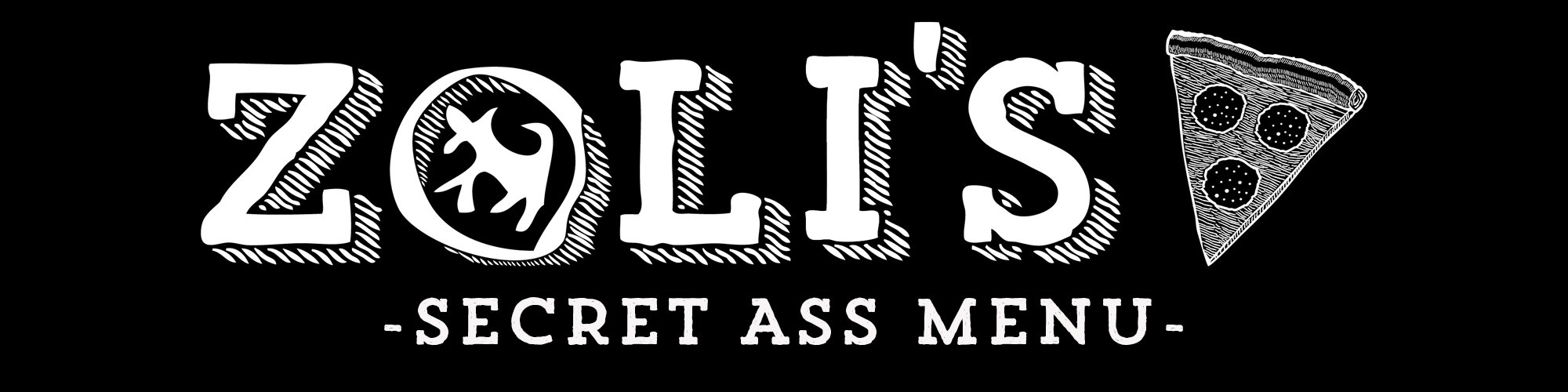 Zoli's Pizza Secret Menu — Zoli's Pizza