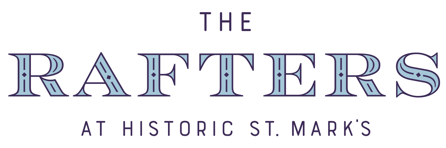 The Rafters at Historic St. Mark's