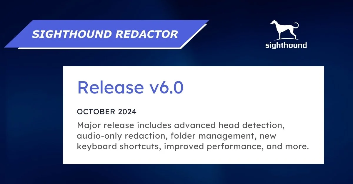 Redactor Release v6.0 | Sighthound