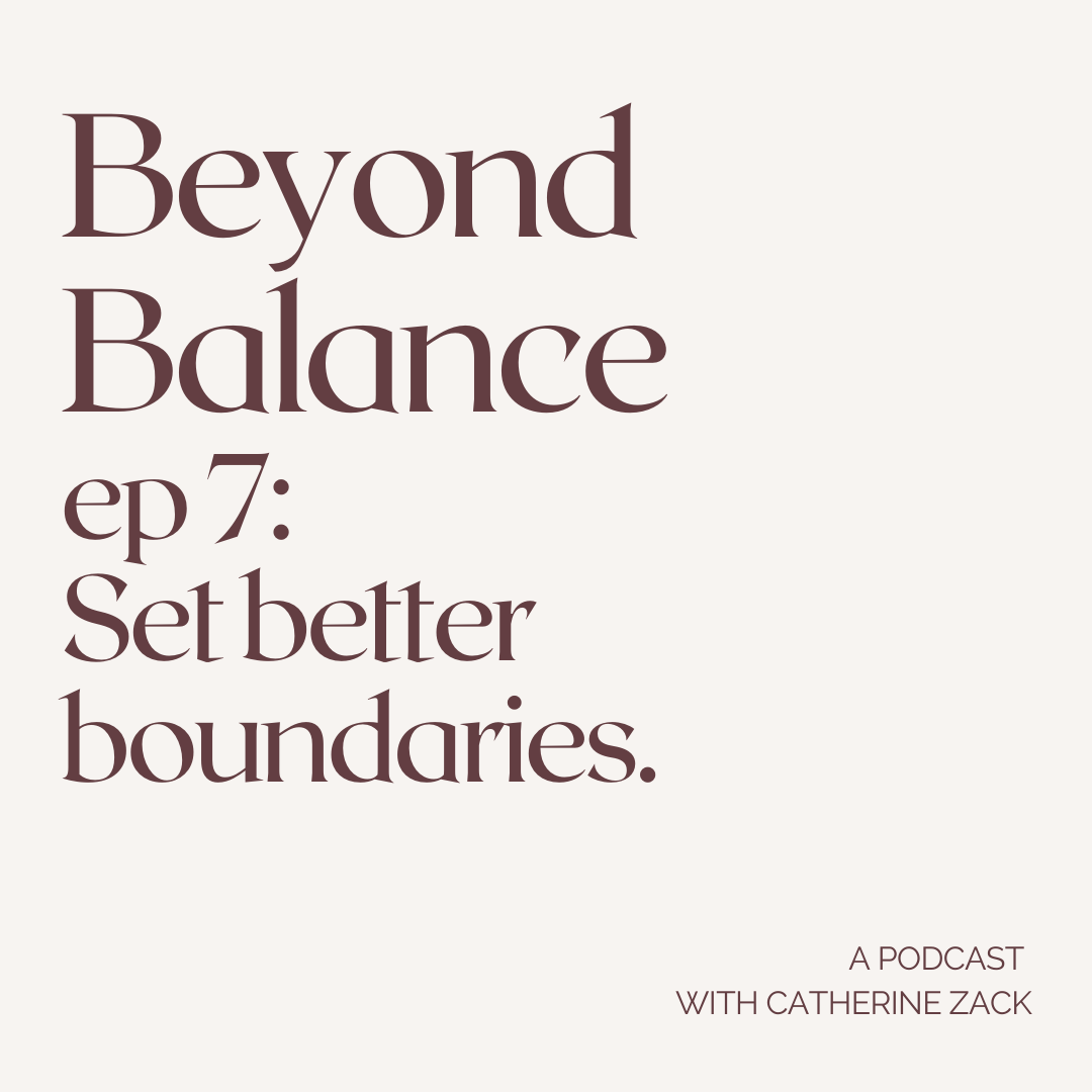 Beyond Balance Podcast — catherine zack