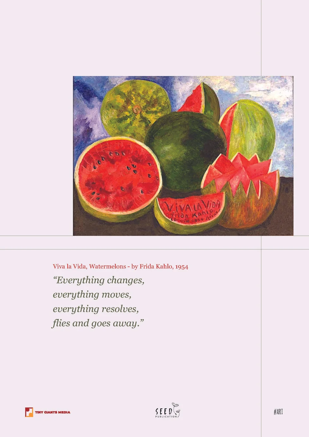 Viva la Vida, Watermelons, by Frida Kahlo — Seed Publication