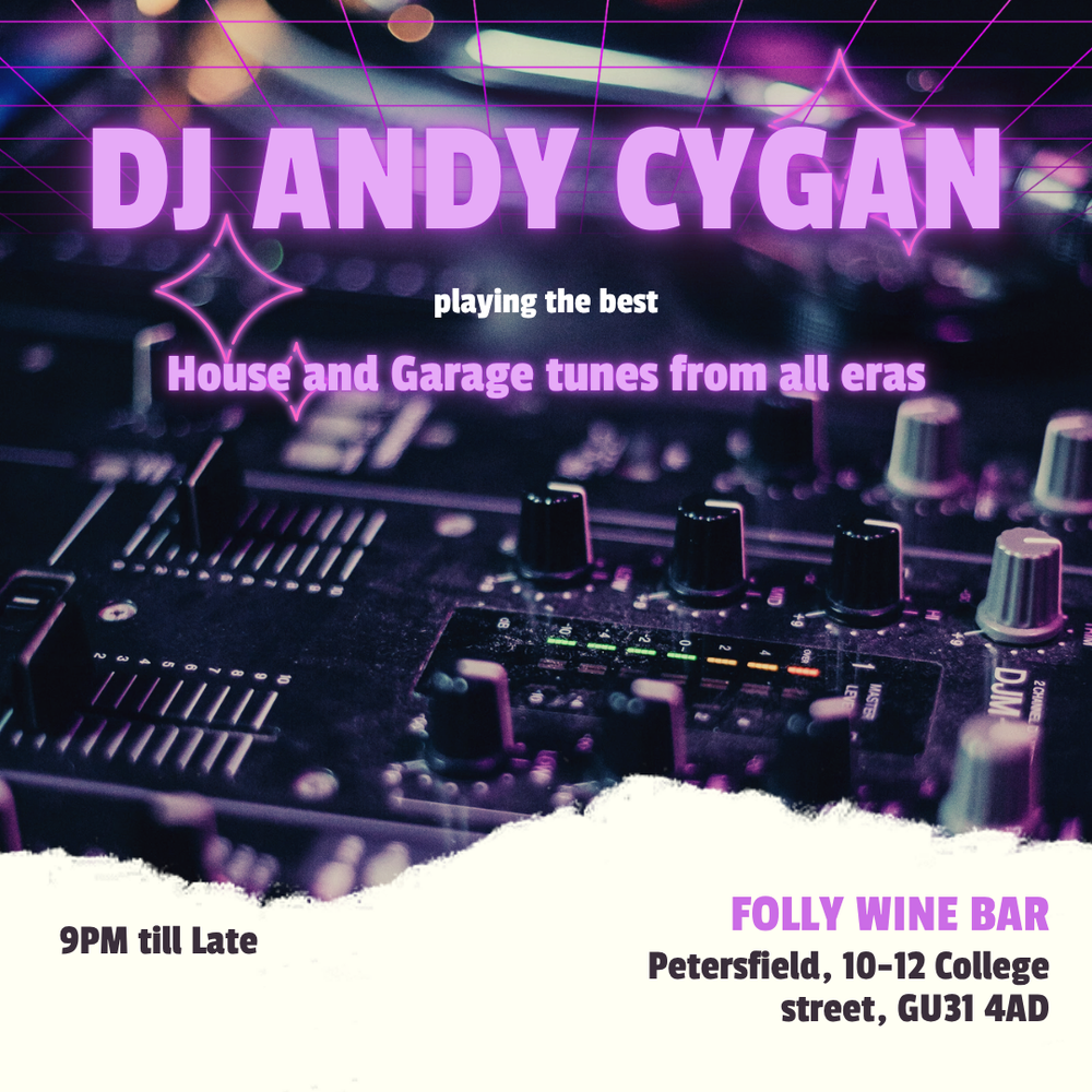 DJ Andy Cygan — The Folly | Petersfield Pub & Restaurant